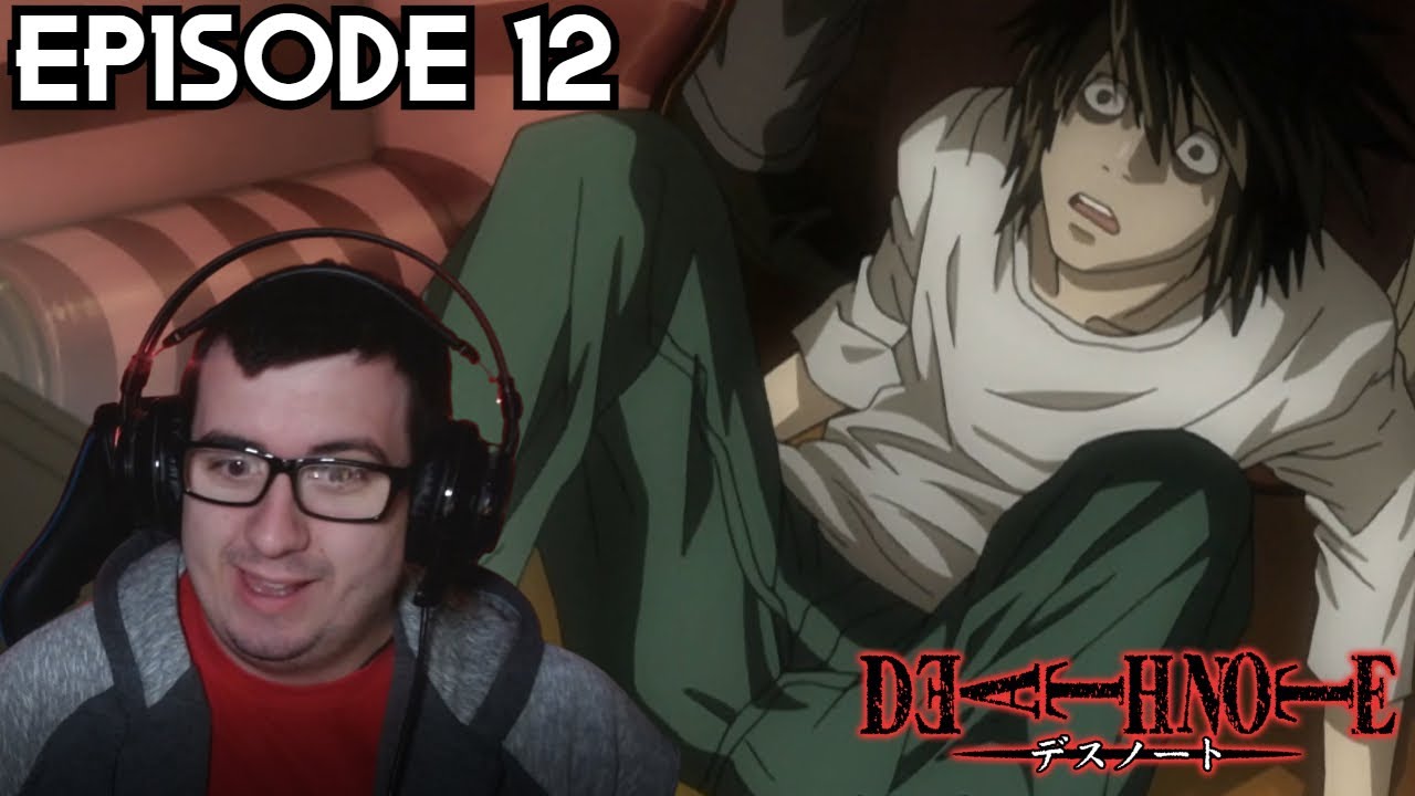 DEATH NOTE EPISODE 12 REACTION! - YouTube