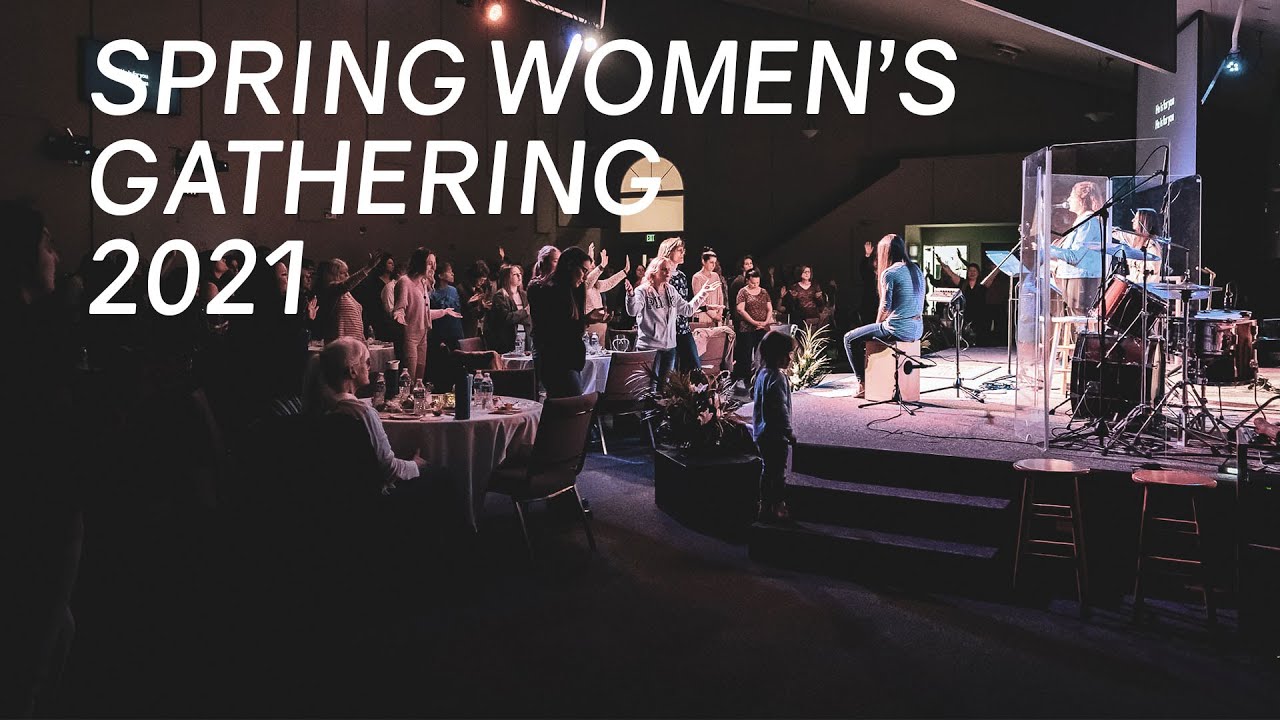 All Campus Women's Gathering - March 12th, 2021 - YouTube