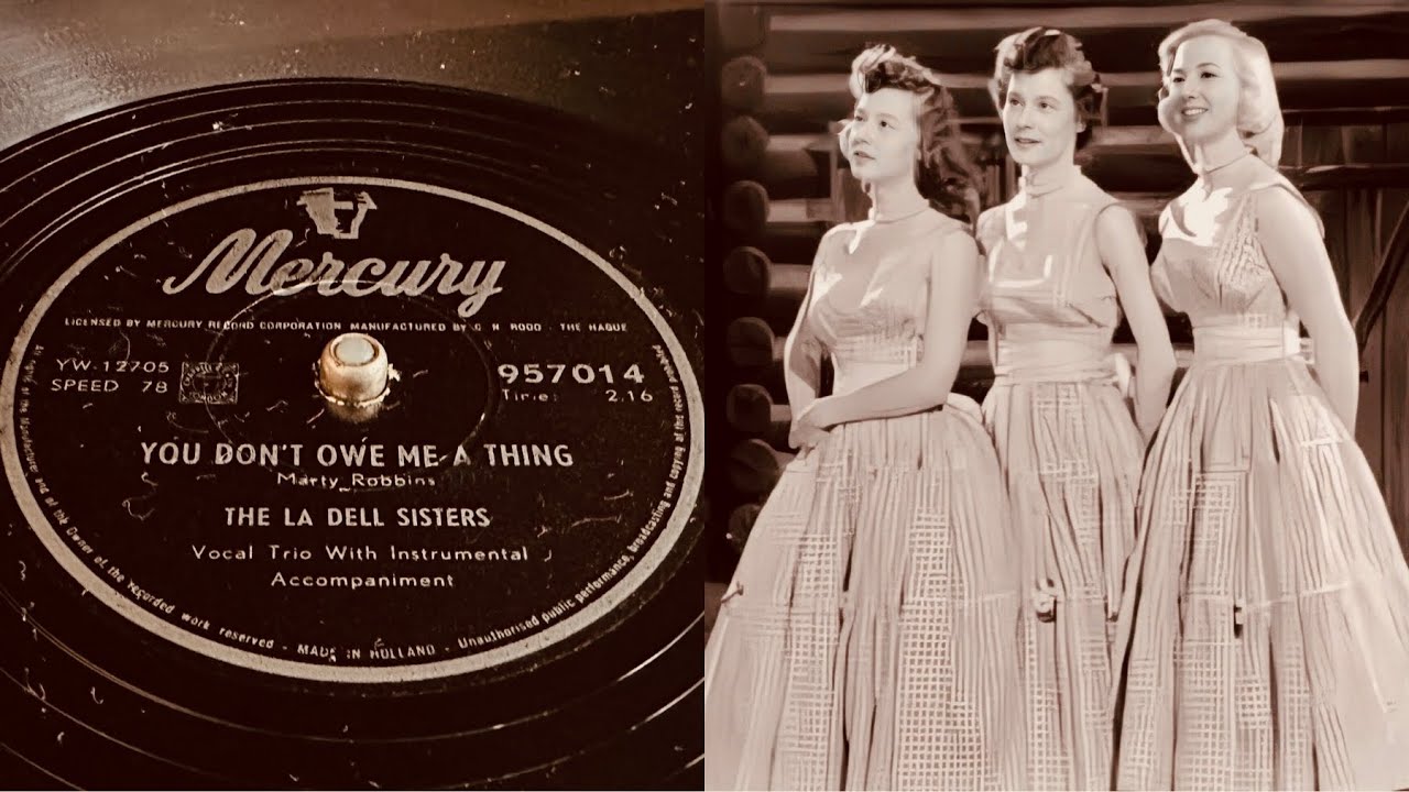 The La Dell Sisters - You Don’t Owe Me A Thing - 78 rpm - Mercury ...