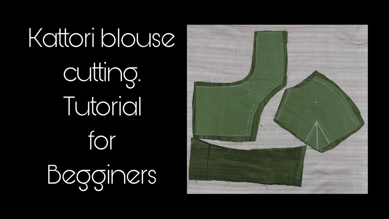 Kattori ബ്ലൗസ്സ് കട്ടിംഗ് ഫോർ ബിഗിനേഴ്സ് |Tutorial | UTHRAM | - YouTube