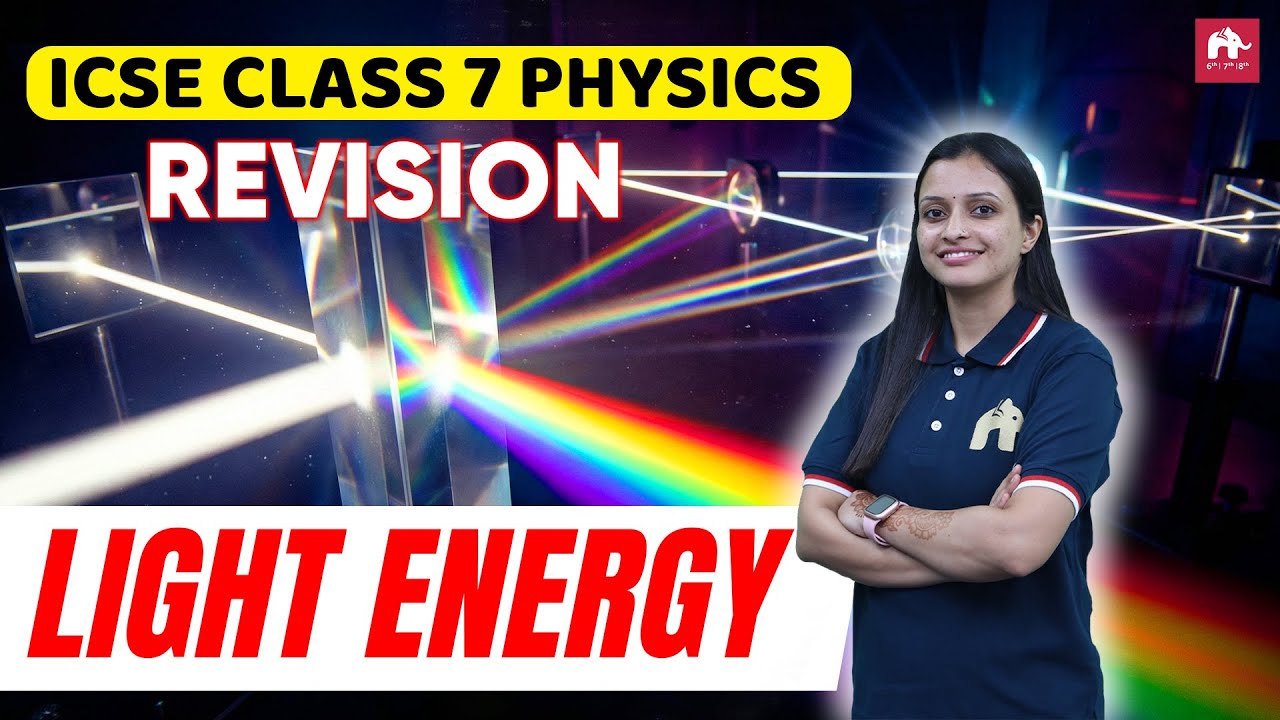 Light Energy ICSE Class 7 Physics | Exam Revision - YouTube
