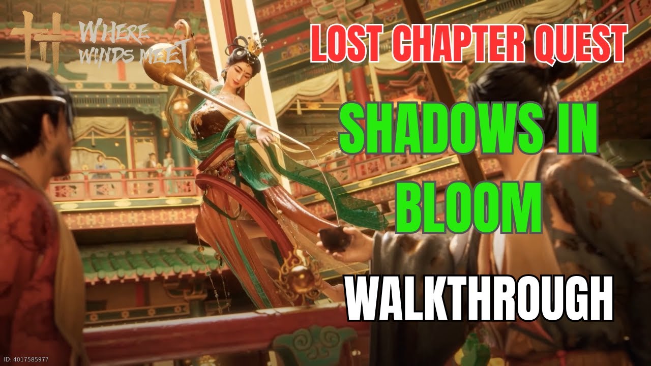 Volume 2 - Shadow in Bloom Walkthrough - Where Winds Meet - YouTube