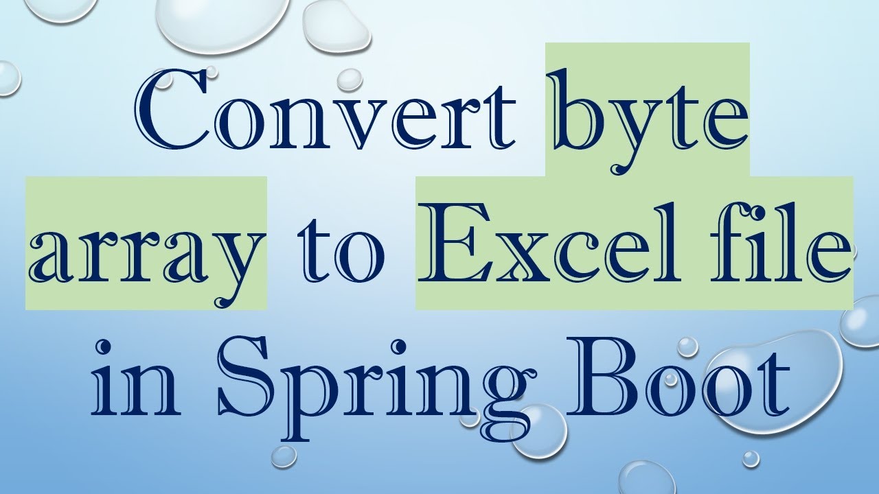 Convert byte array to Excel file in Spring Boot - YouTube