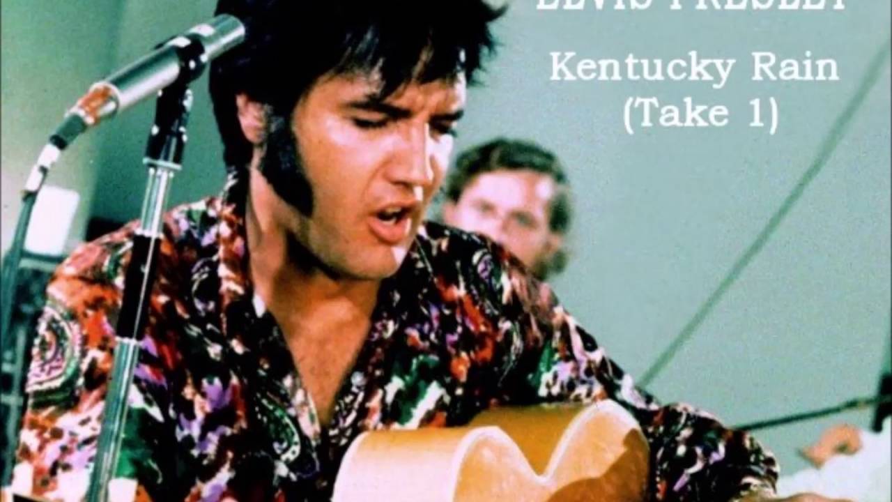 Elvis Presley - Kentucky Rain (Take 1) - YouTube