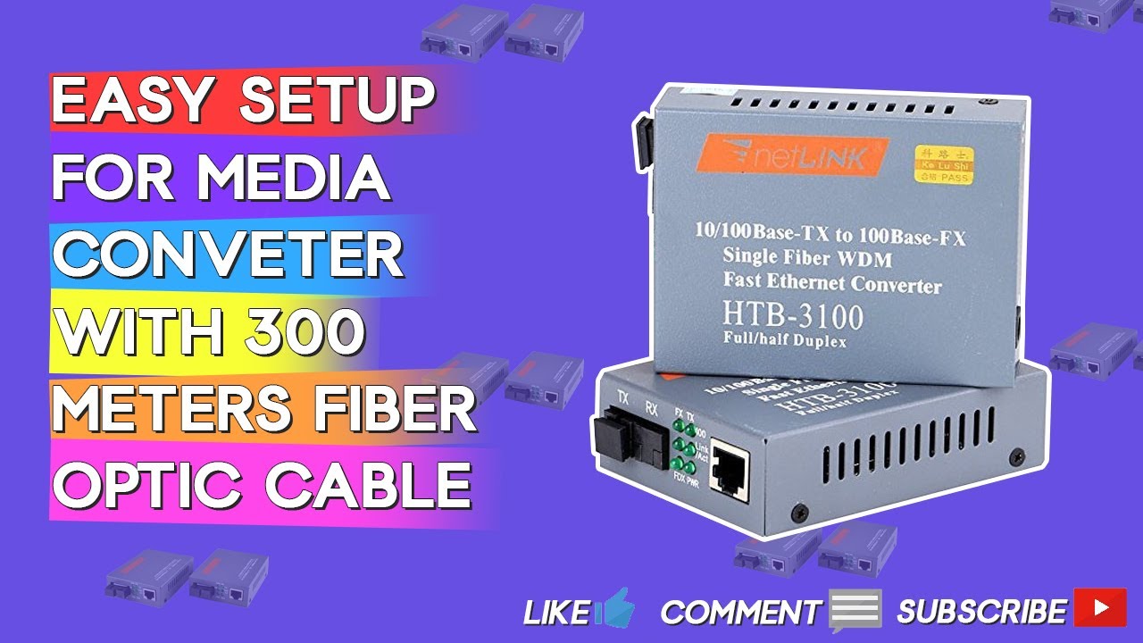 Easy Setup Media Converter With 300 Meters Fiber Optic Cable YouTube Easy Setup Media Converter With 300 Meters Fiber Optic Cable YouTube