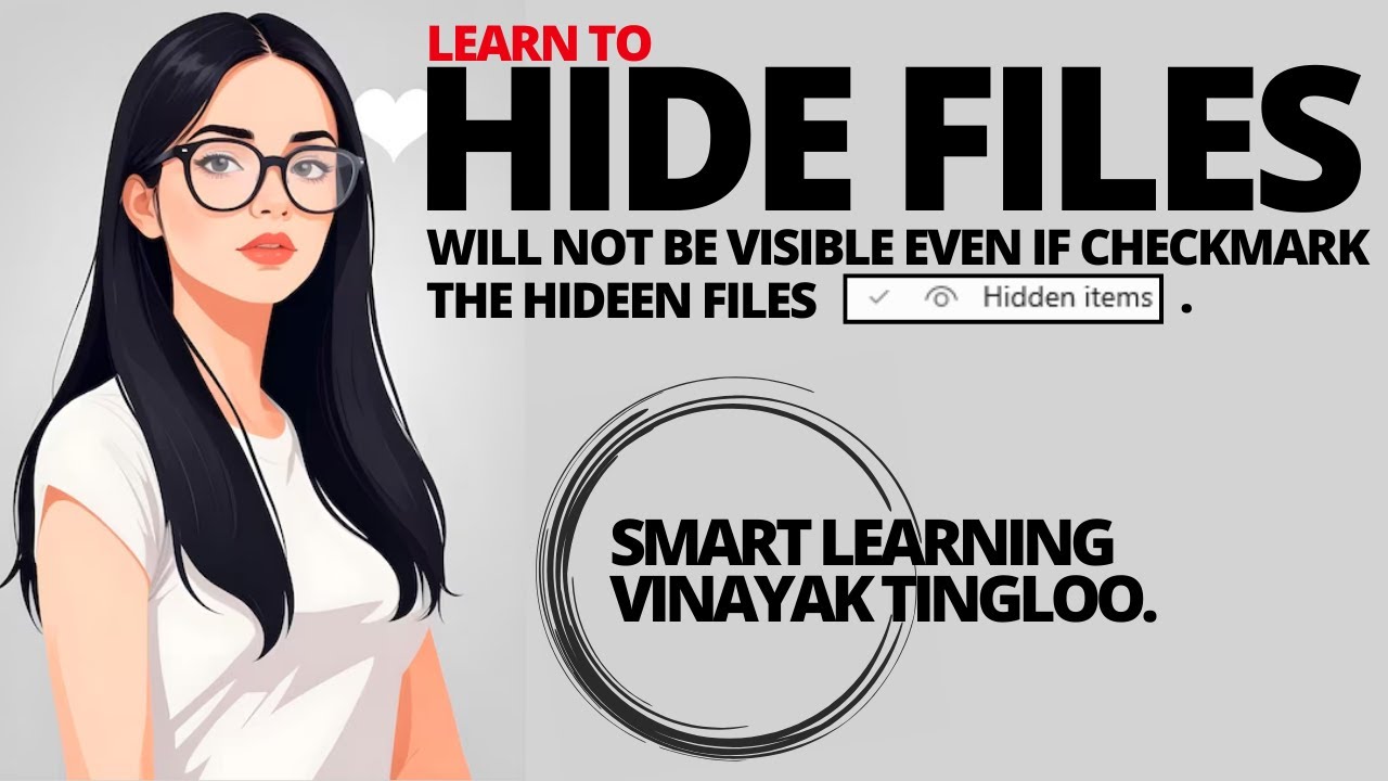 How to hide files so that they will not be visible if checkmark the ...