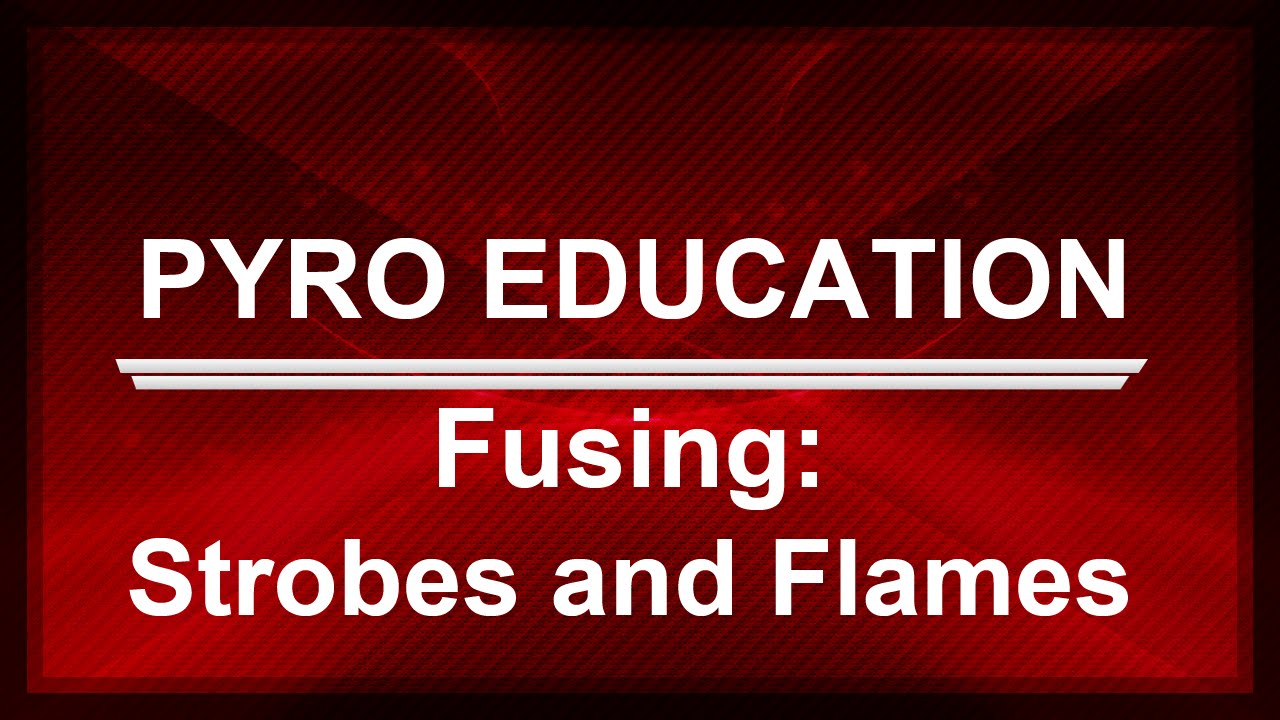 🎆[PYRO EDUCATION]🎆 - Fusing Strobe and Flame Pots - YouTube