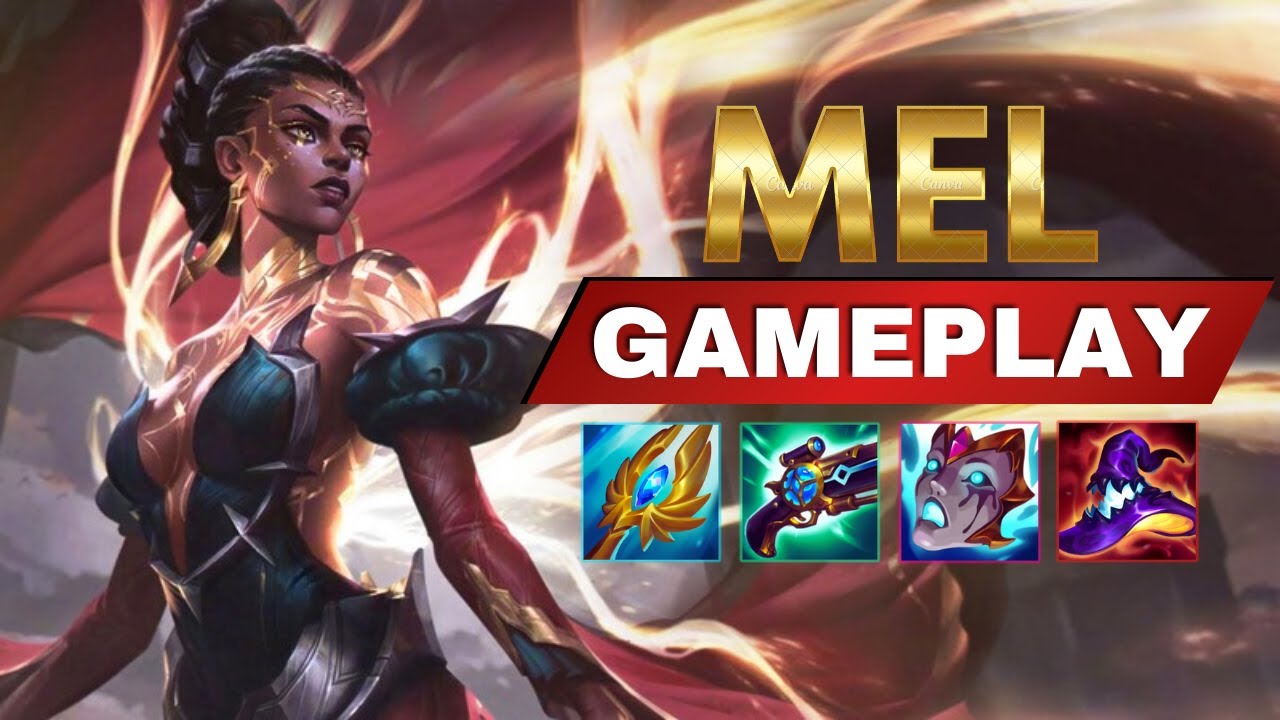 More MEL GAMEPLAY! SHE'S SUPER STRONG BOTH AS MIDLANER AND BOTTOM CARRY ...