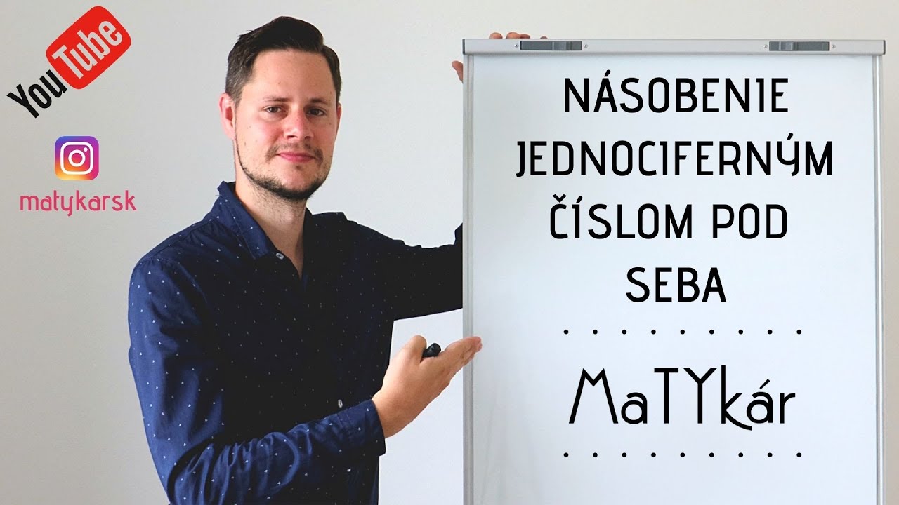 NÁSOBENIE JEDNOCIFERNÝM ČÍSLOM POD SEBOU - vysvetlenie - YouTube