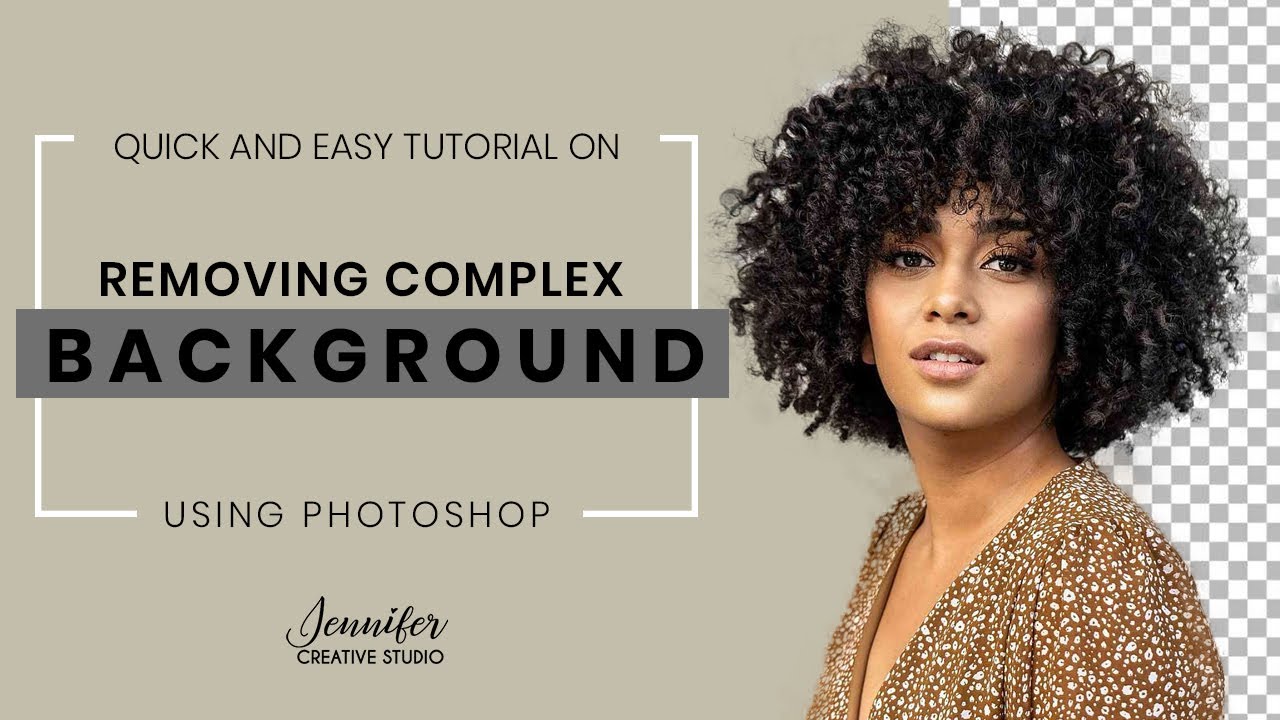 Quick and Easy Tutorial on Removing Complex Background in Photoshop ...