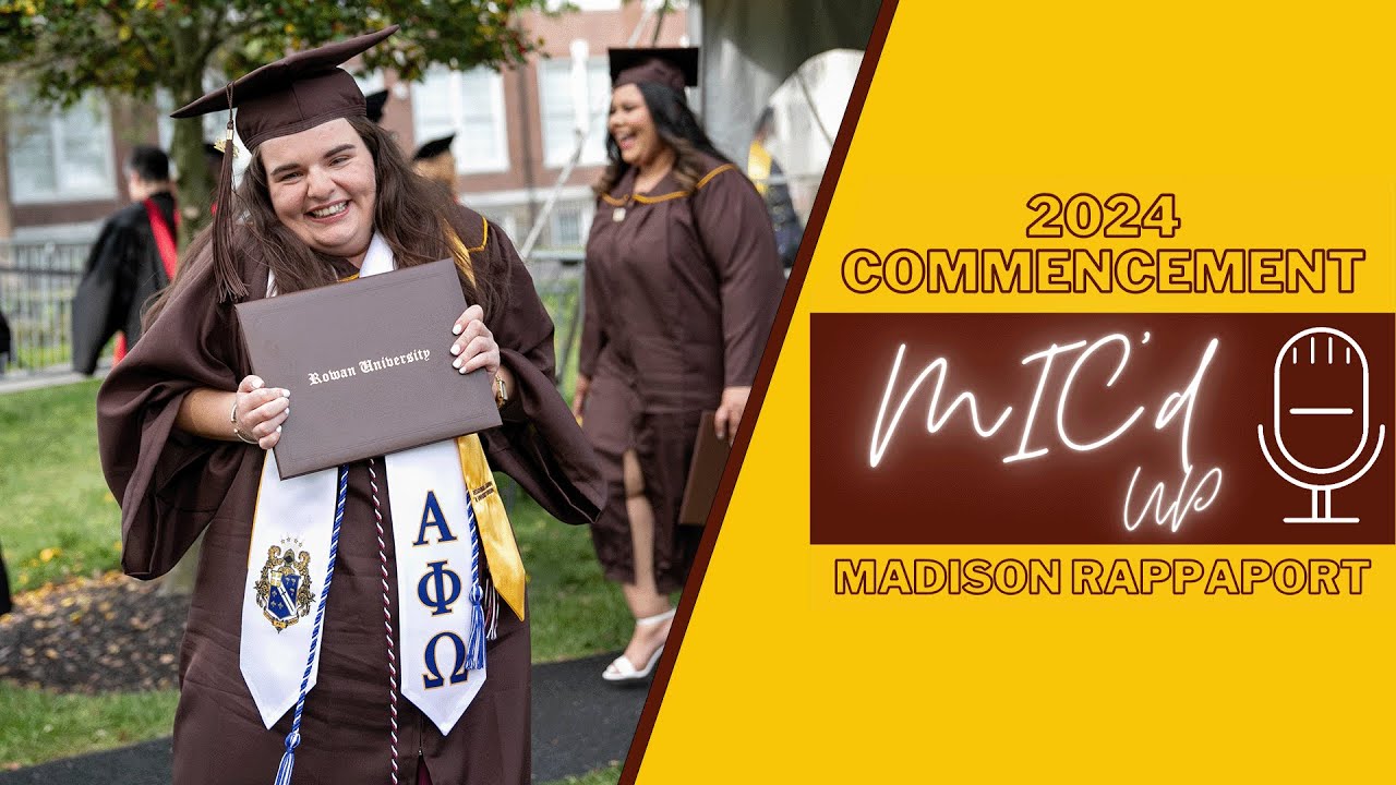 Mic'd Up 🎙 | Madison Rappaport | Rowan University Commencement - YouTube