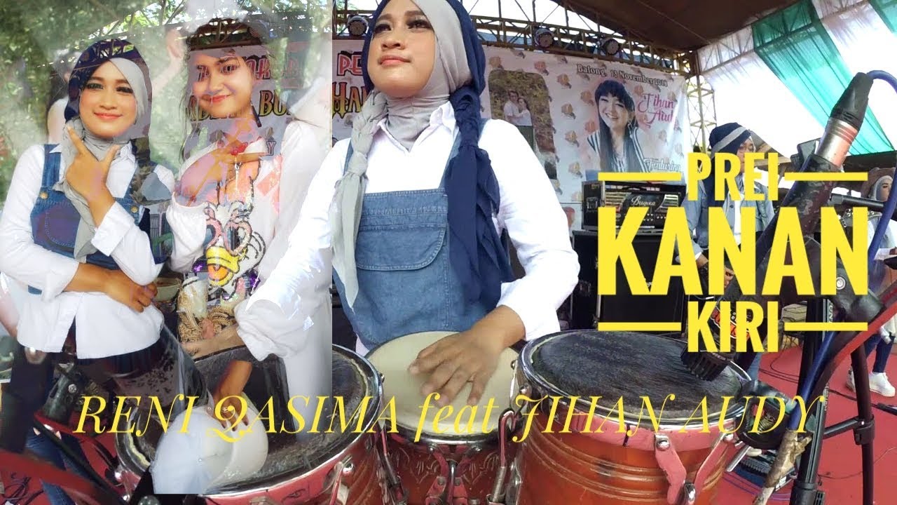 Reni QASIMA feat Jihan Audy ( PREI KANAN KIRI ) - YouTube