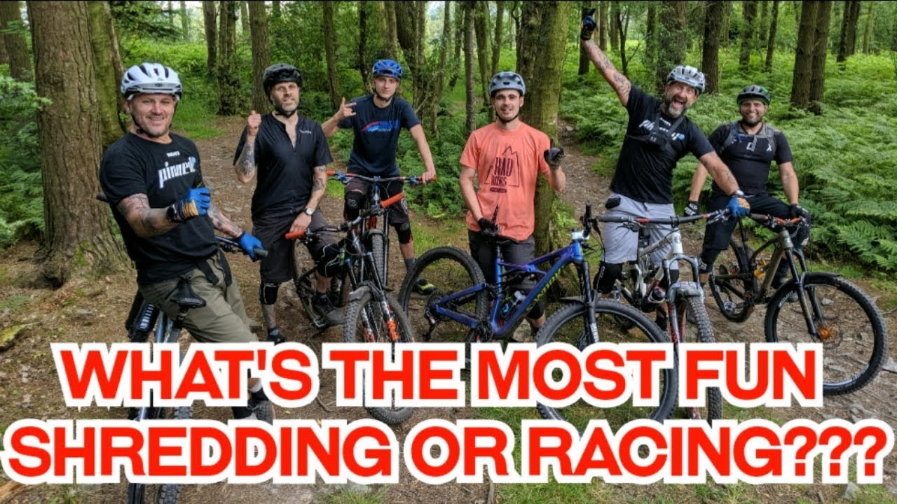 IS AN MTB SHRED WITH MATES MORE FUN THAN RACING? - YouTube