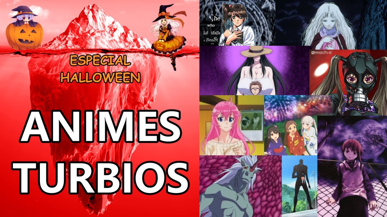 ICEBERG DE ANIMES TURBIOS (Especial Halloween) - YouTube