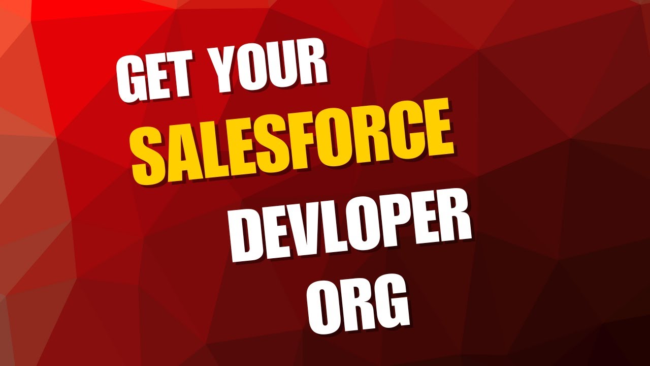 Get Your Salesforce Developer Org - YouTube