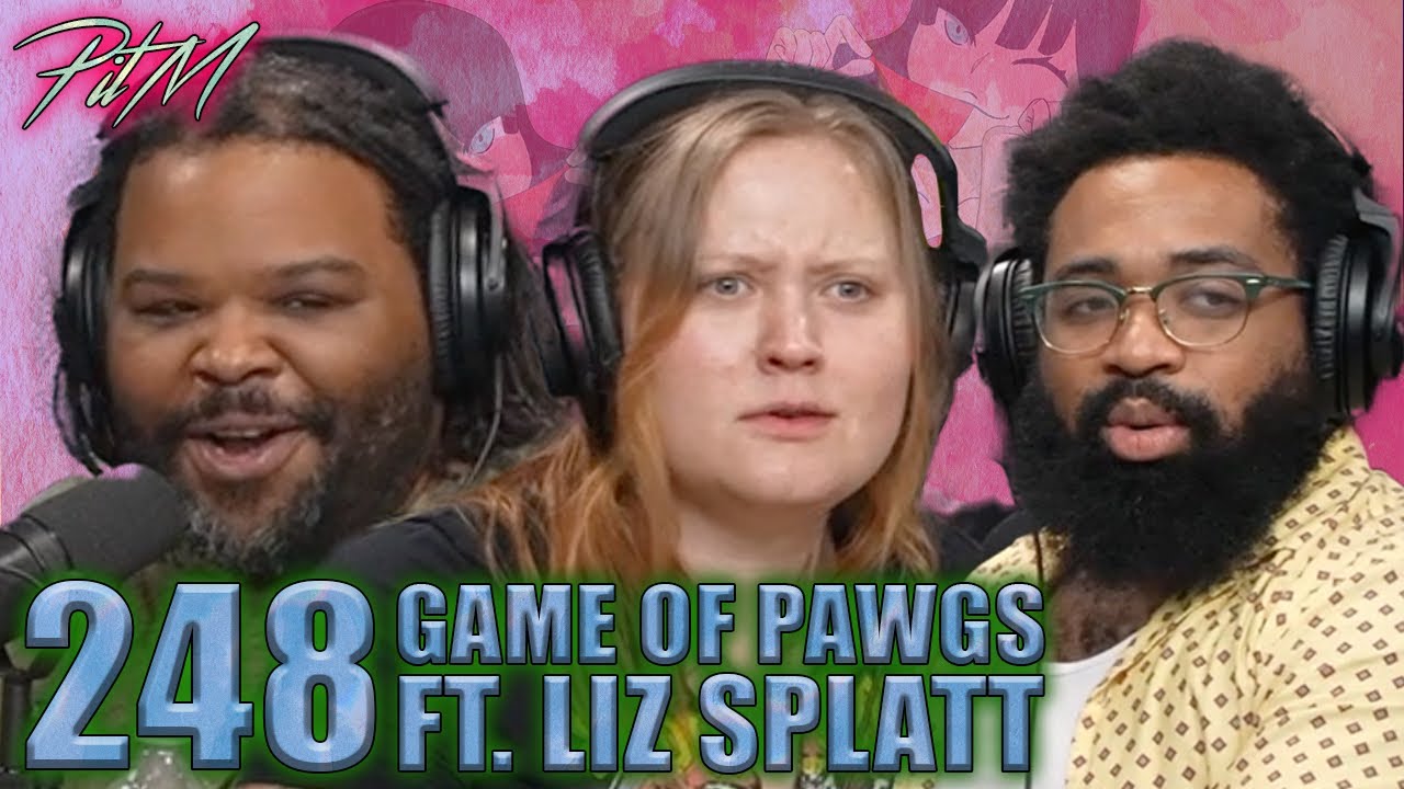 Game of PAWGS feat. Liz Splatt | PitM #248 - YouTube