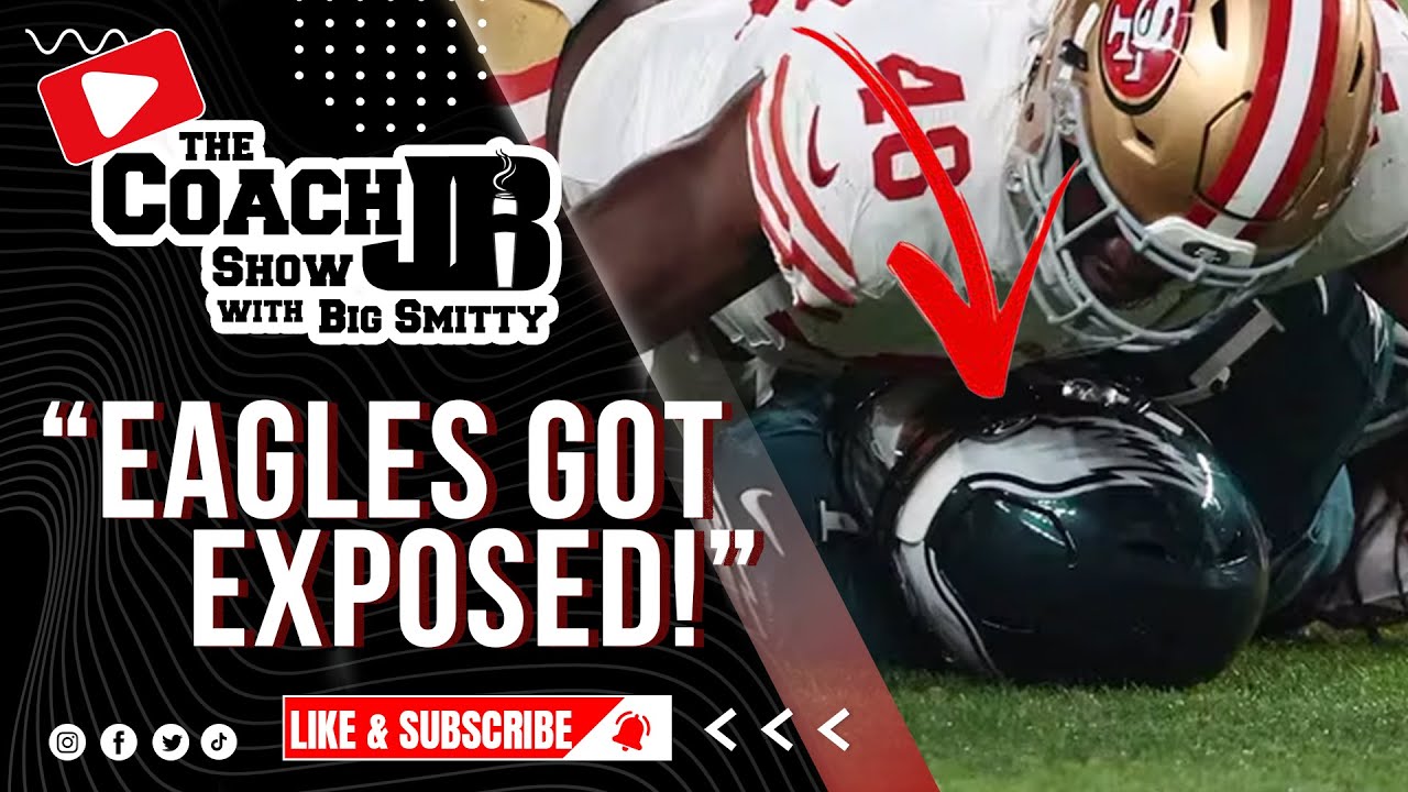 EAGLES GOT EXPOSED! | THE COACH JB SHOW WITH BIG SMITTY - YouTube