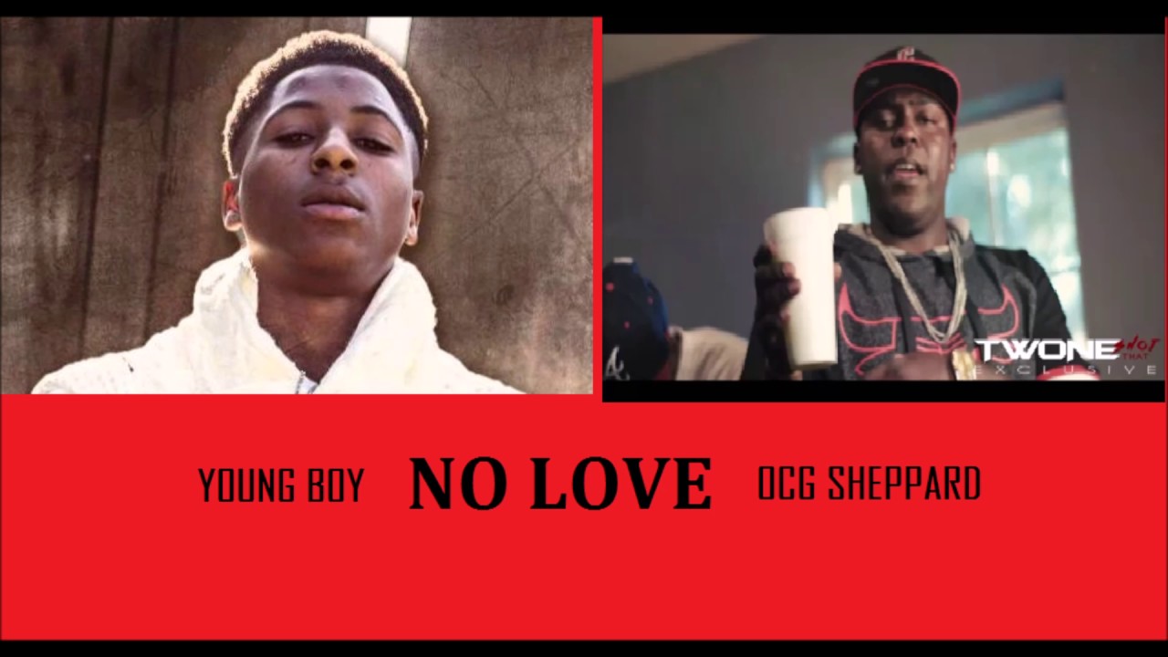 Young Boy - No Love ft OCG Sheppard - YouTube