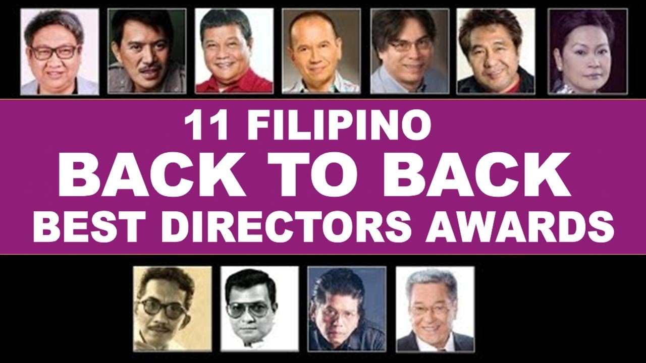 11 Filipino Directors na nagwagi ng nakakamanghang Pambihirang BACK to ...