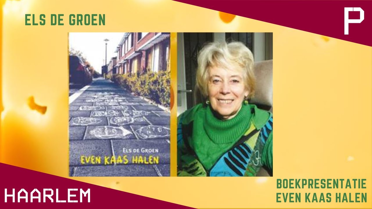 Boekpresentatie ‘Even kaas halen’ Els de Groen - Grootouderschap ...