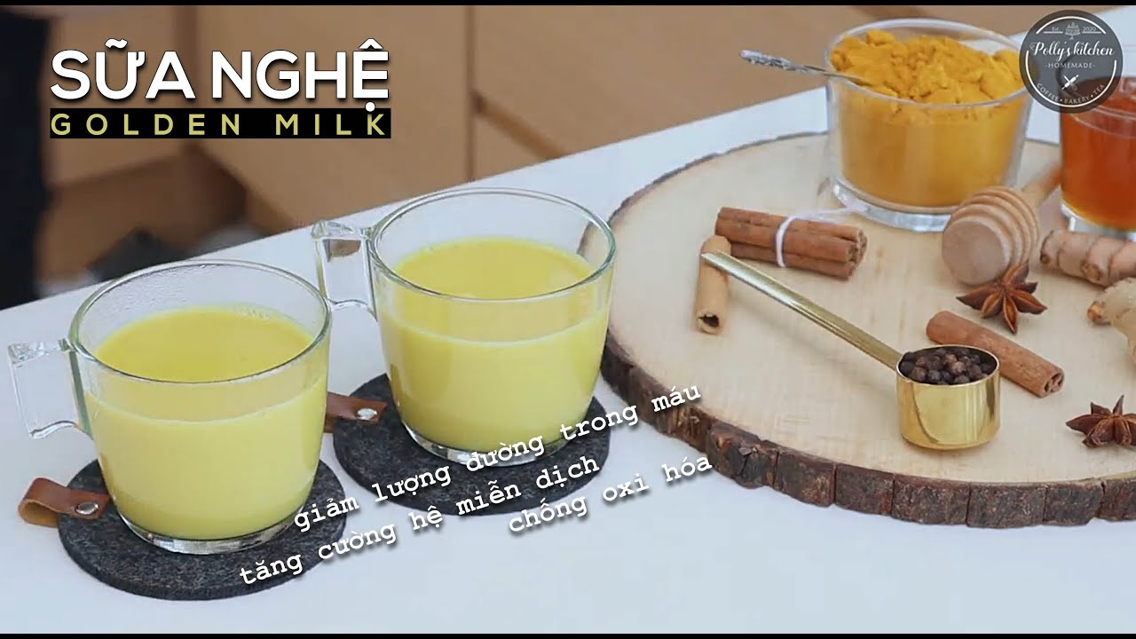 SỮA NGHỆ | Cách pha sữa nghệ tốt cho sức khỏe | GOLDEN MILK | Polly ...