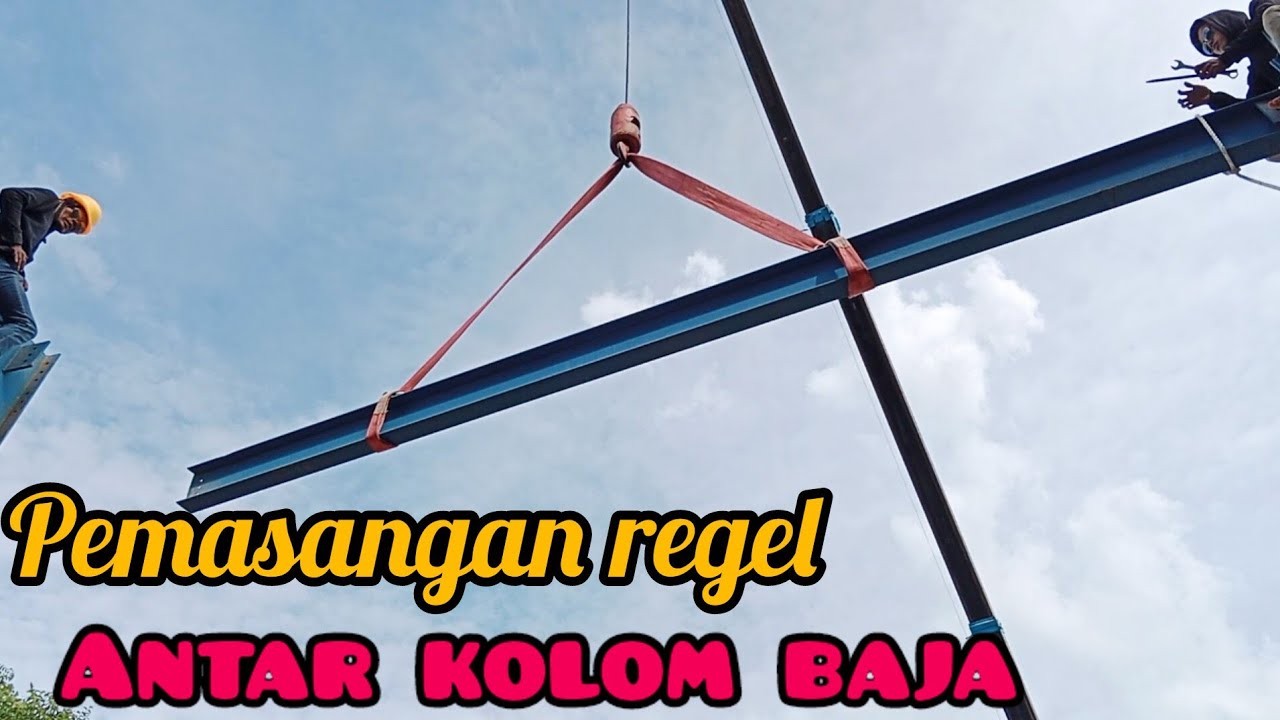 Pemasangan Regel Antar Kolom Baja YouTube pemasangan-regel-antar-kolom-baja-youtube