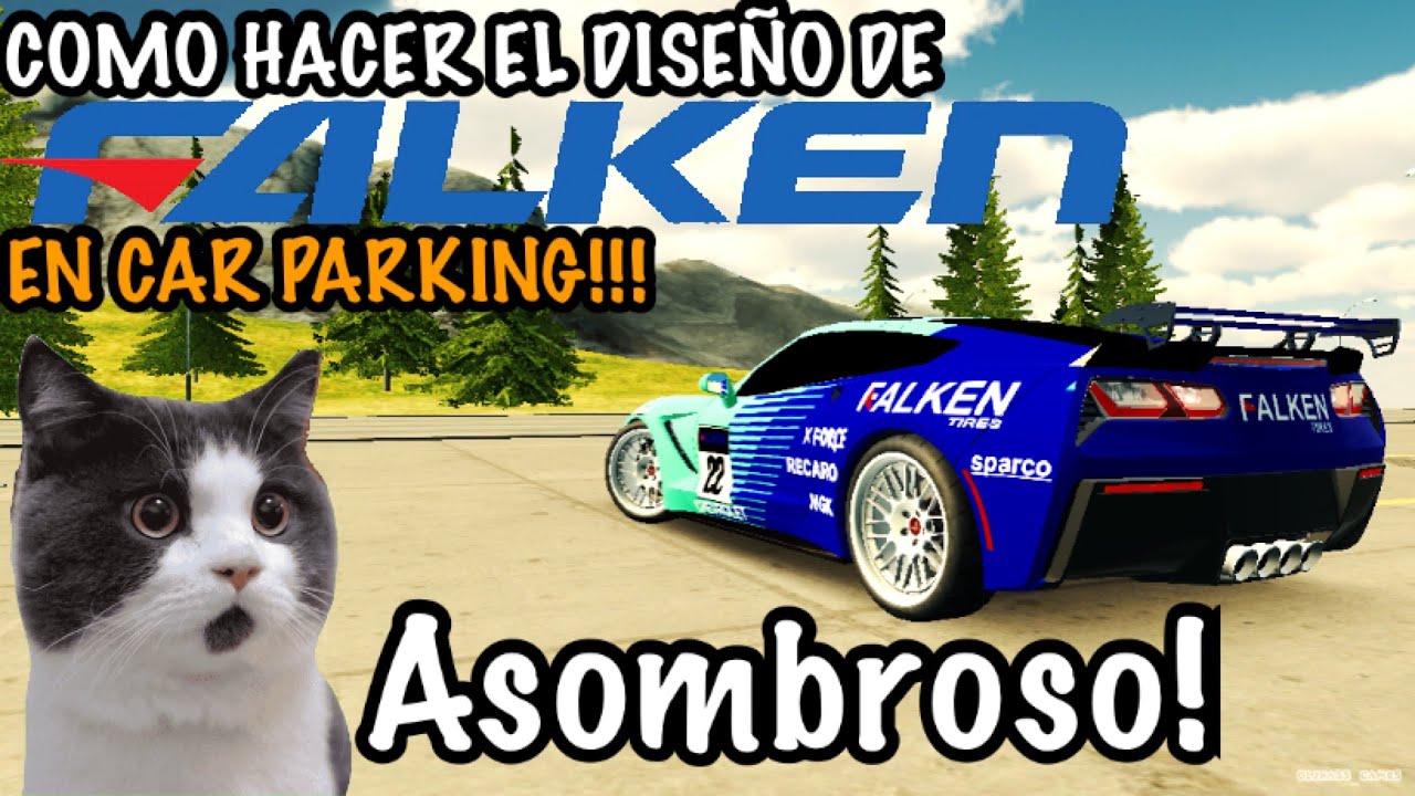 COMO HACER EL DISEÑO DE FALKEN TIRES EN CAR PARKING!!! | RAULOX_YT ...