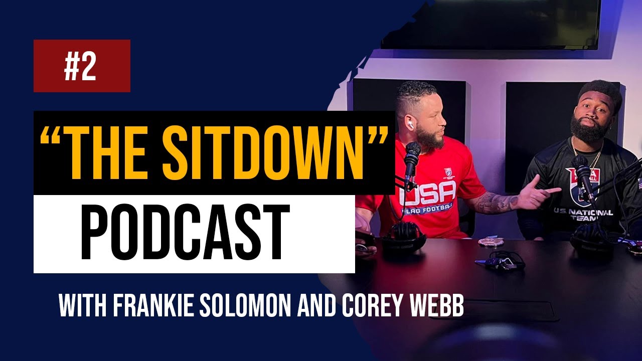 "The Sitdown" featuring USNT Flag Football Players Frankie Solomon and Corey Webb - YouTube