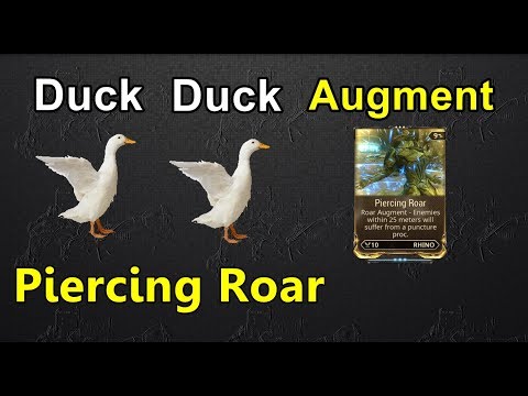 Piercing Roar - Duck, Duck, Augment (Warframe)