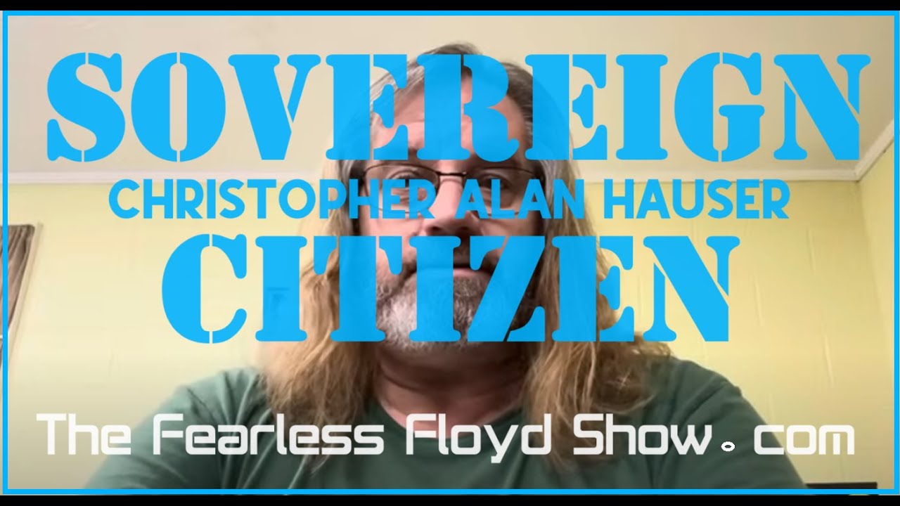Pt. 1/2 - CHRIS HAUSER: SOVEREIGN CITIZEN - YouTube