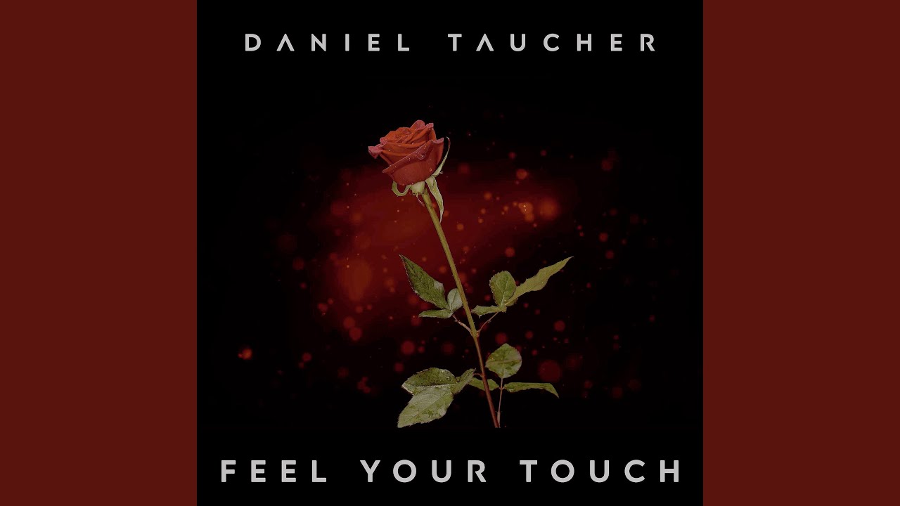 Feel Your Touch - YouTube
