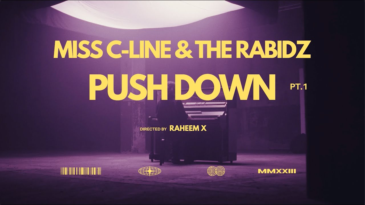 MISS C-LINE & The Rabidz - Push Down (Pt.I) (Official Music Video ...