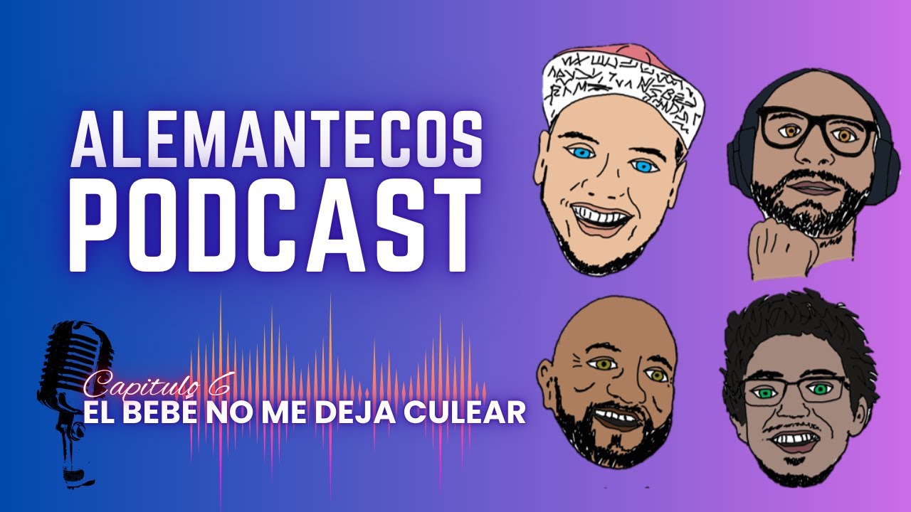 Capitulo 6 - El bebé no me deja culear - YouTube