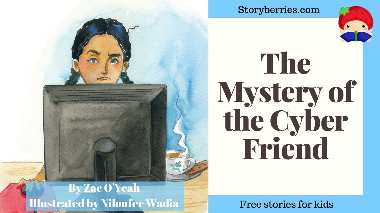 The Mystery of the Cyber Friend - Stories about Digital Safety ...