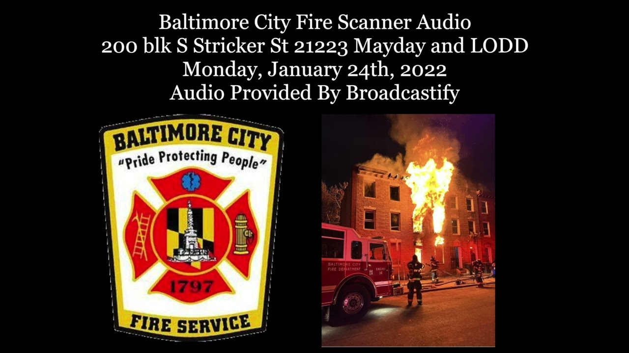 Baltimore City Fire Scanner Audio 200 blk S Stricker St 21223 2-Alarm ...