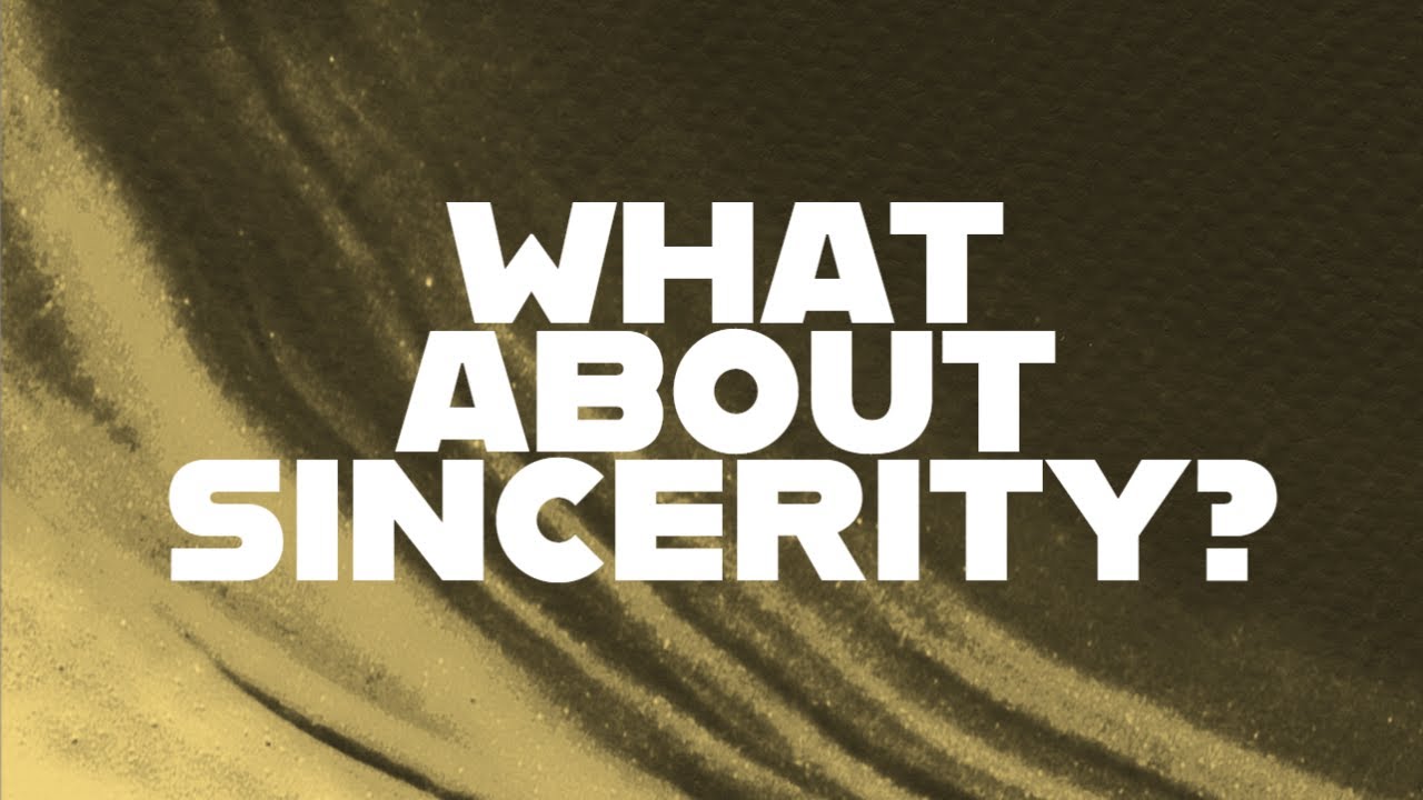 Sincere but Sincerely Wrong - YouTube