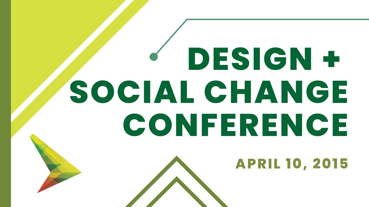 Design + Social Change Conference - YouTube