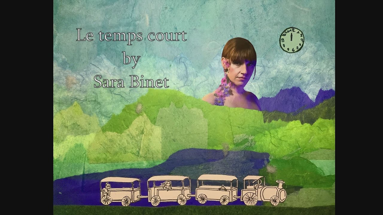 Sara Binet - Le temps court (Official Music Video) - YouTube