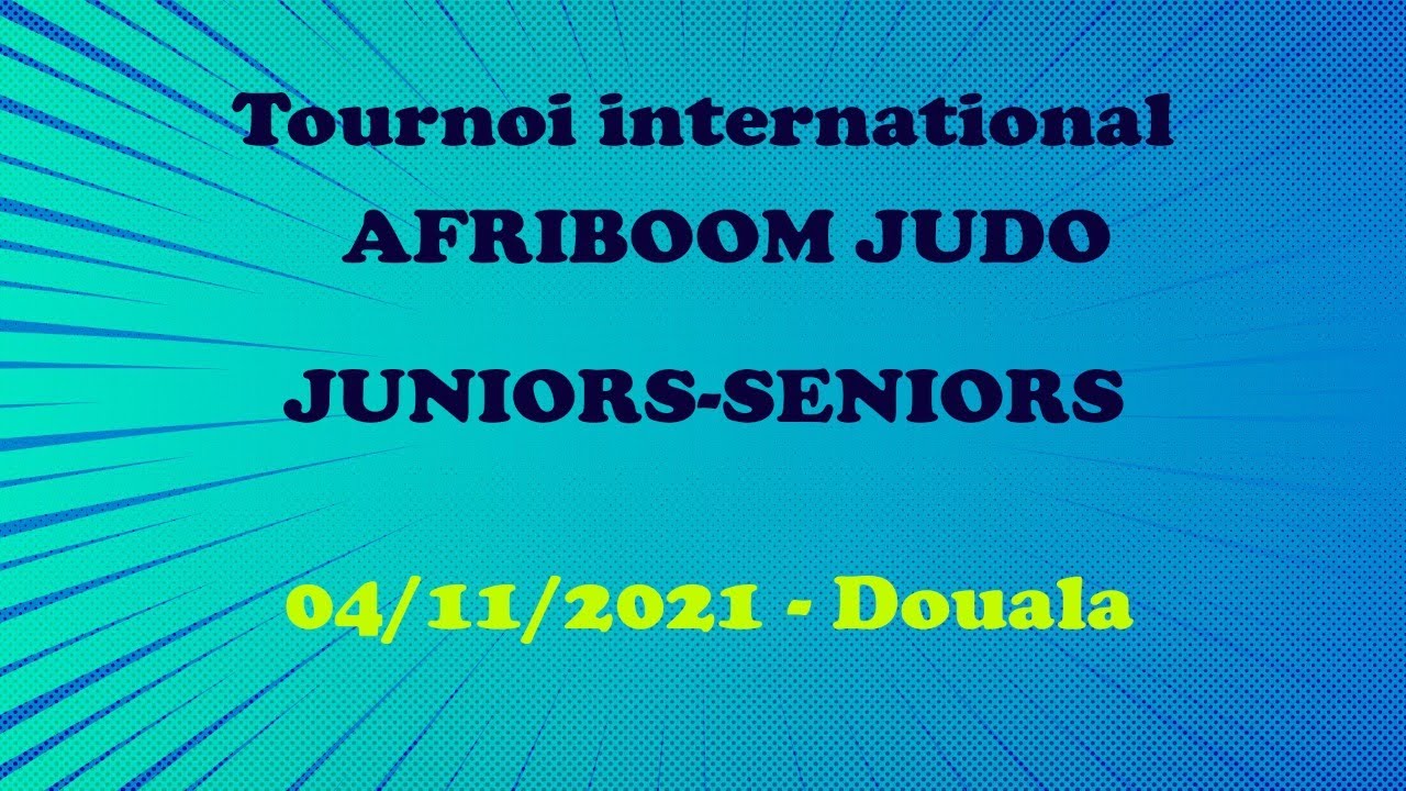 Tournoi international de judo Afriboom 2021 - YouTube