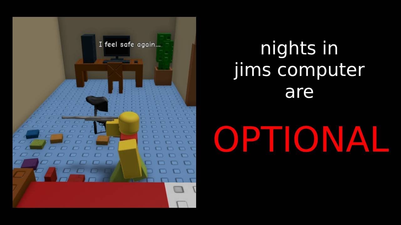 Nights in Jim's Computer are OPTIONAL - YouTube