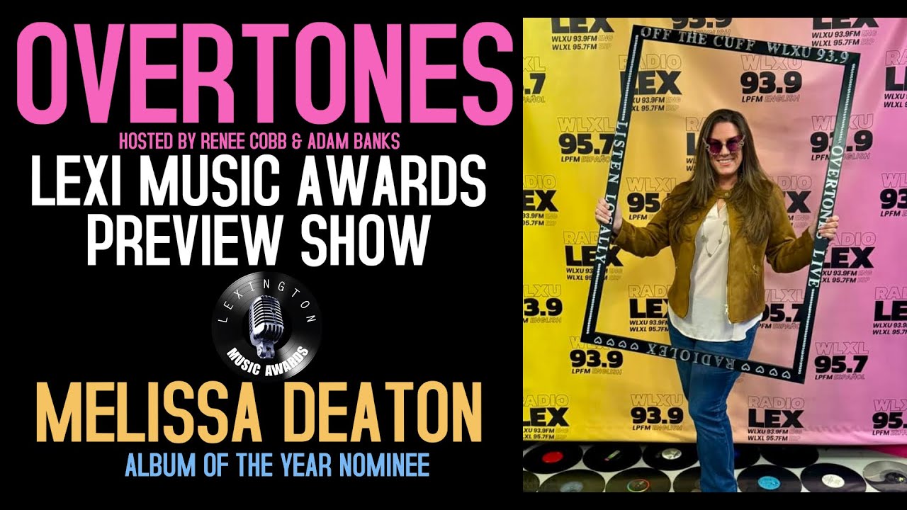 Melissa Deaton on Overtones LIVE Lexington Music Awards Preview Show ...