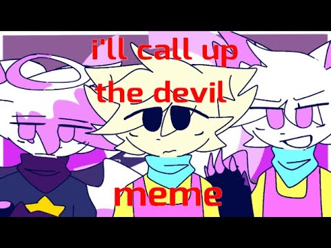 i'll call up the devil || animation meme || [FW]ocs - YouTube