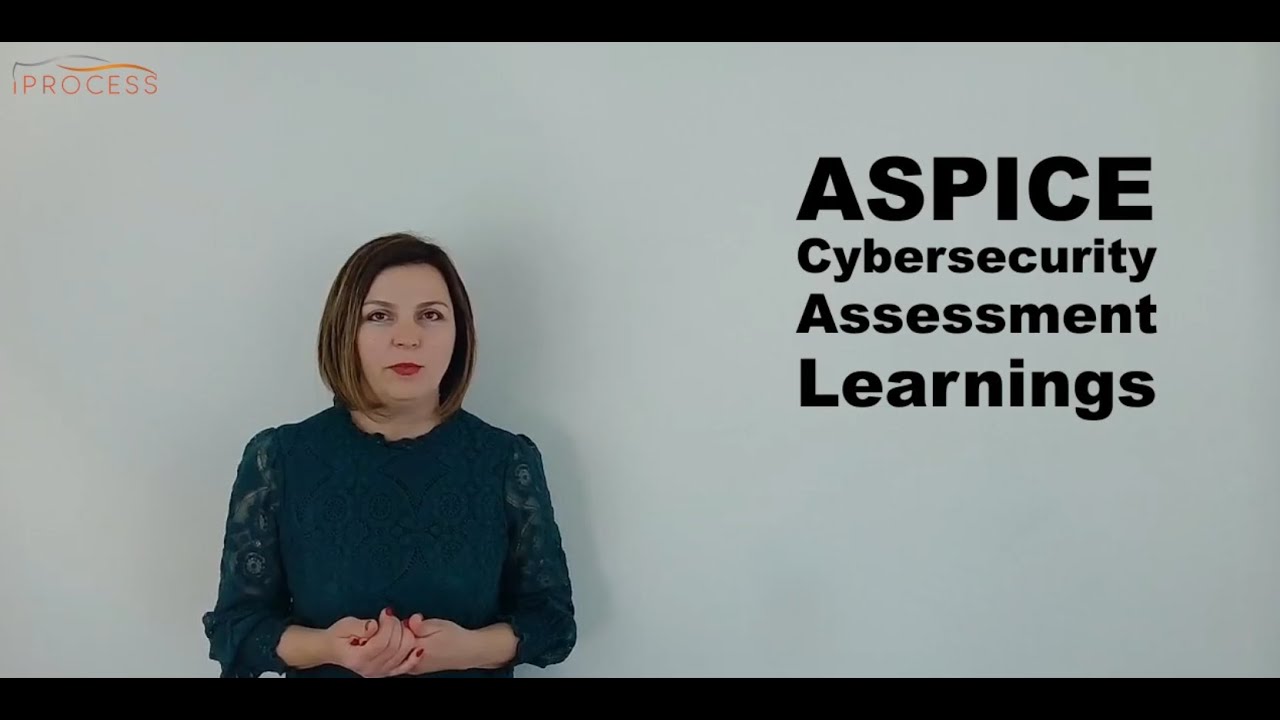 iProcess - Learnings out of the first ASPICE cybersecurity assessment - YouTube