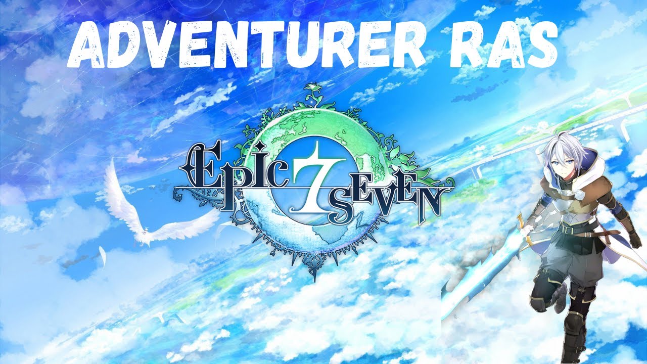 Epic Seven Gameplay - Adventurer Ras (Skills & Voicelines) - YouTube