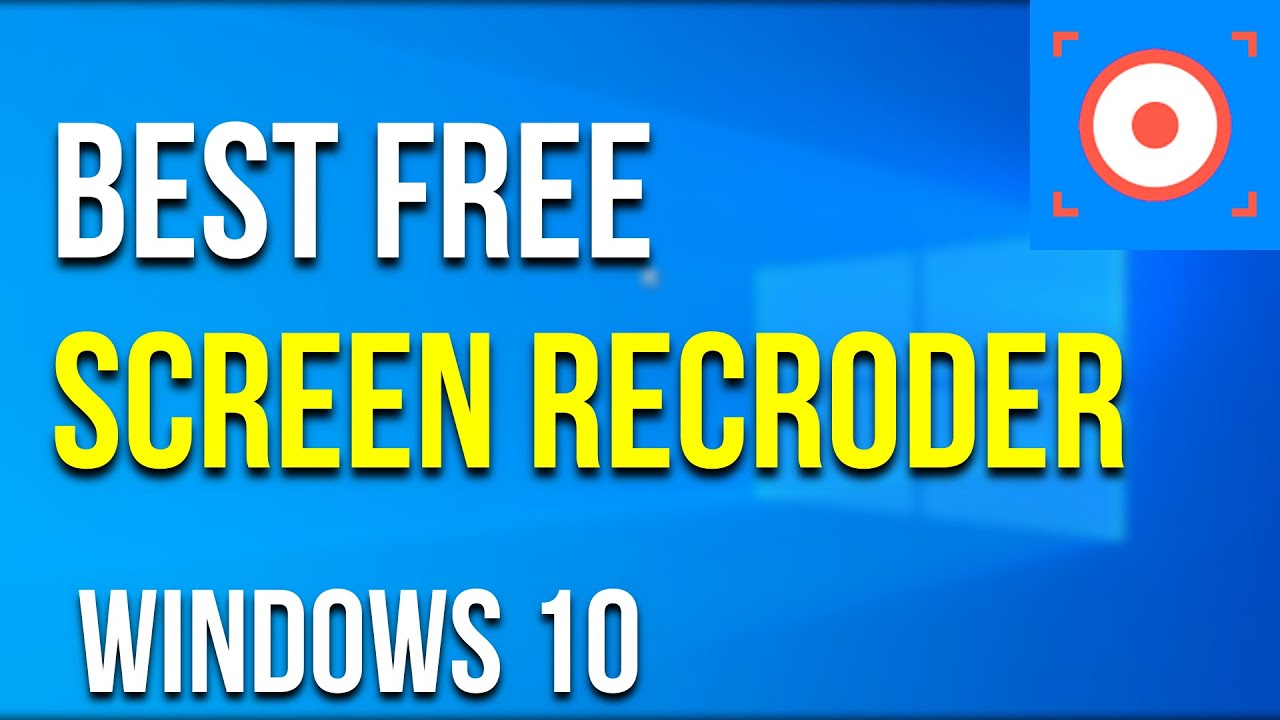 Best Free Screen Recorder for Windows 10 2023 - YouTube