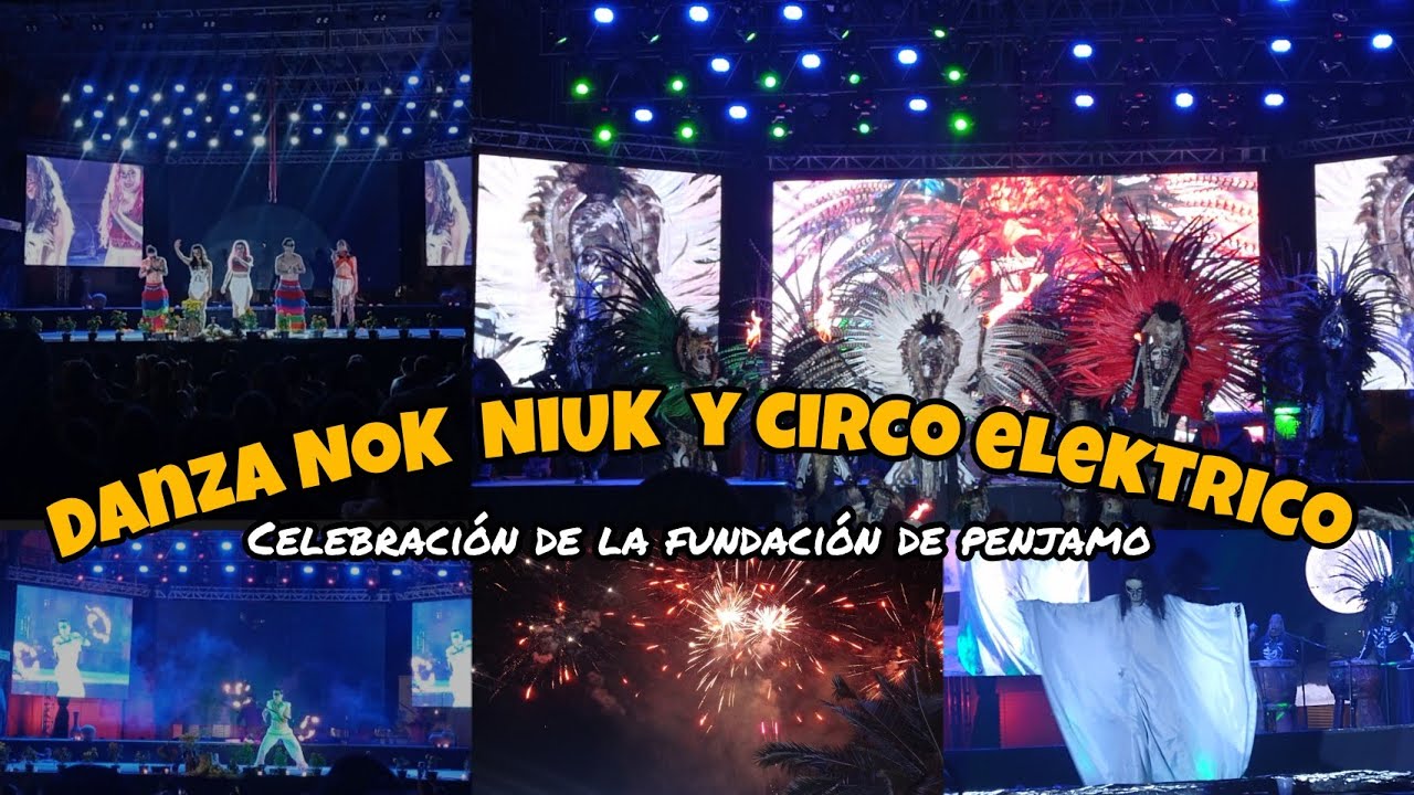 DANZA NOK NIUK Y CIRCO ELEKTRICO / 481 FUNDACIÓN DE PÉNJAMO GTO 2023 ...
