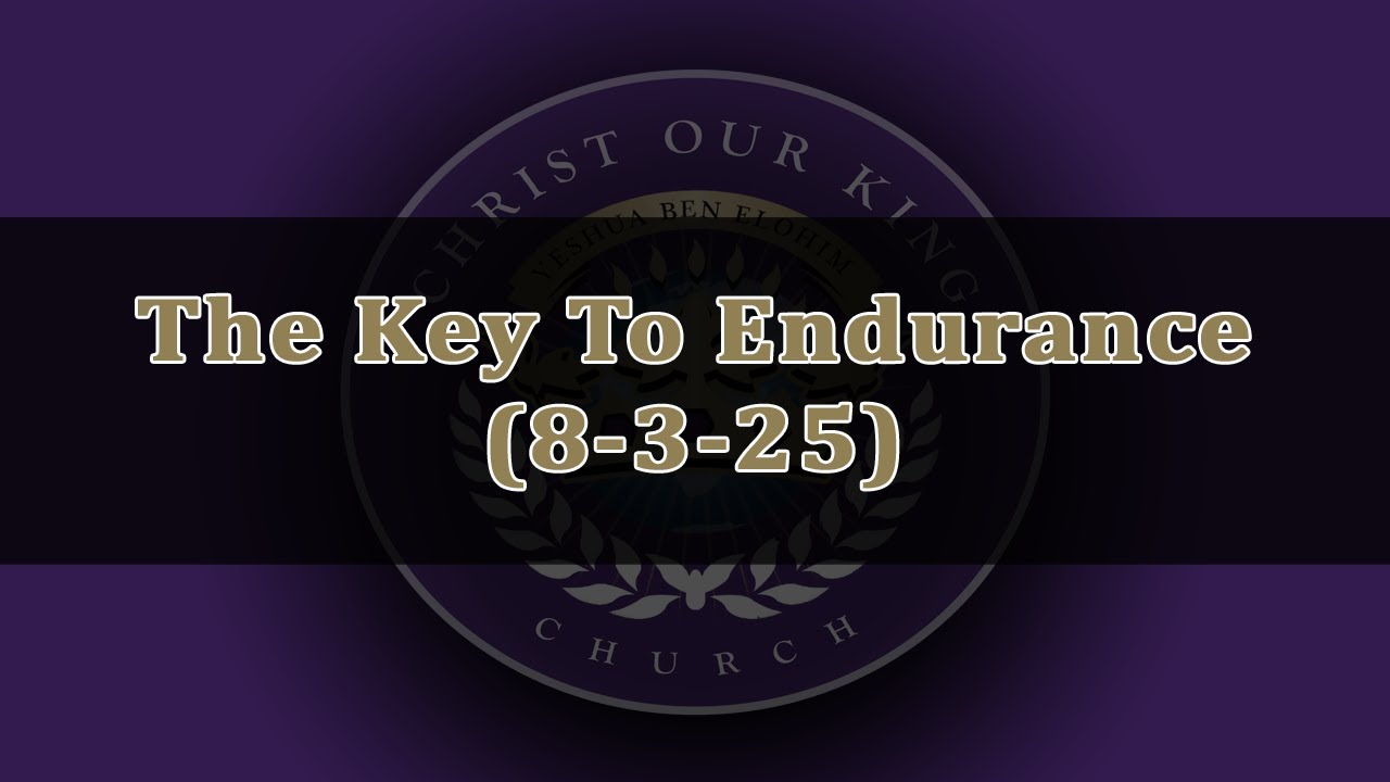 The Key To Endurance (8-3-25) - YouTube