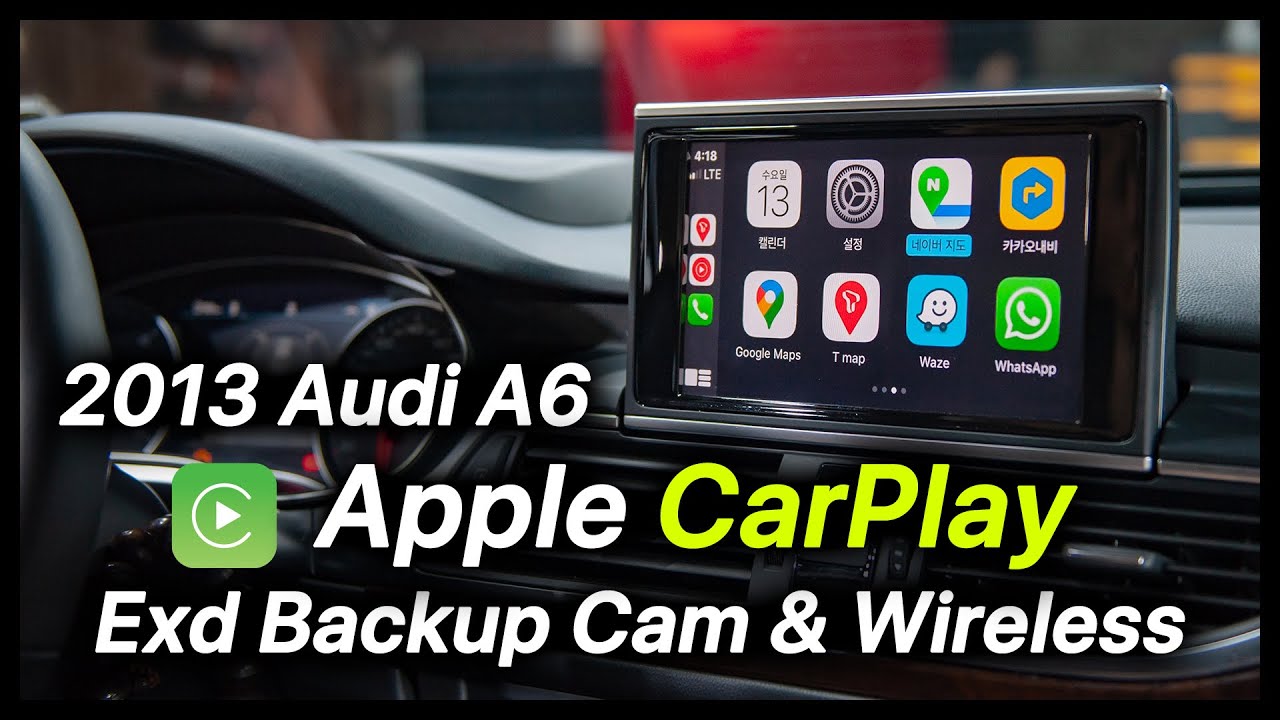 Retrofit Apple Carplay,EXD Backup Cam 2013 Audi A6 by 인디웍 indiwork ...