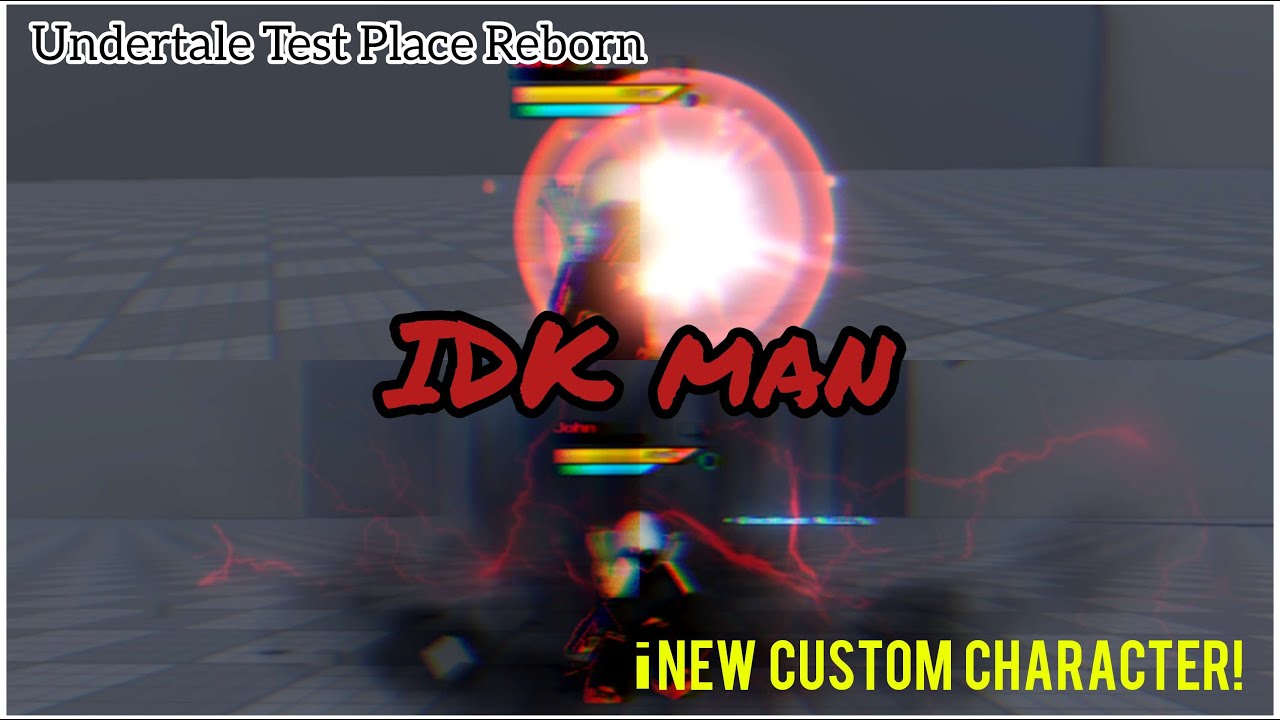 IDK Man UTPR New Character Custom - Undertale Test Place Reborn - YouTube