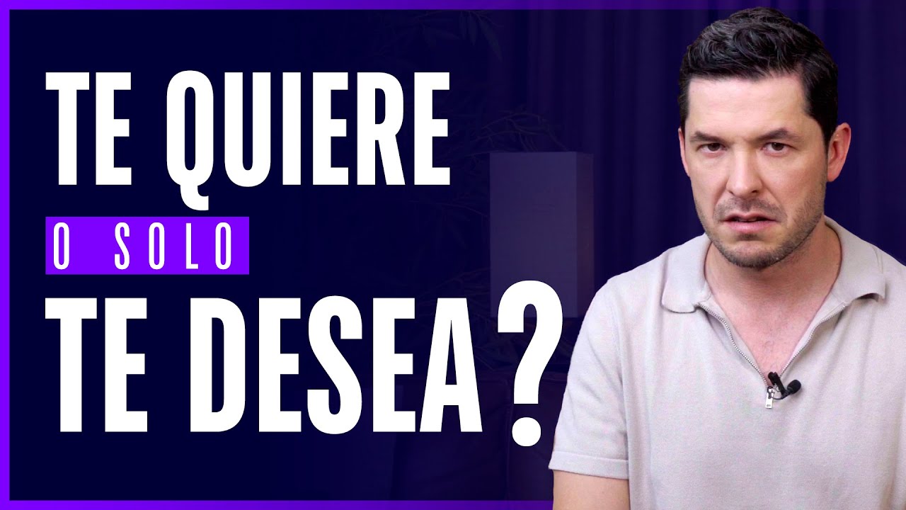 6 SEÑALES PARA SABER SI ESE HOMBRE TE QUIERE O TE DESEA | JORGE LOZANO ...